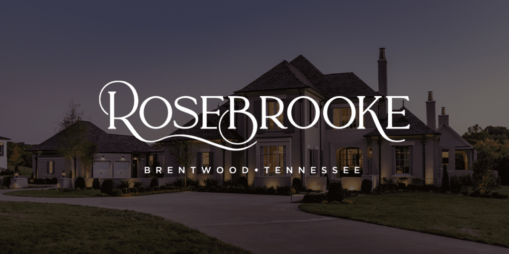Rosebrooke | Brentwood's Newest Luxury Community